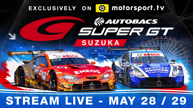 Watch SUPER GT at Suzuka live on Motorsport.tv! - Super GT Videos