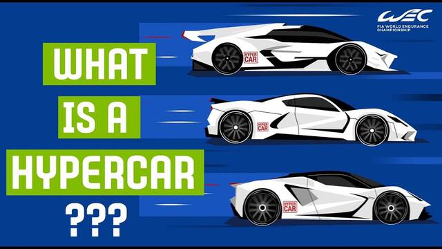 WEC: What is a Hypercar? - WEC Videos